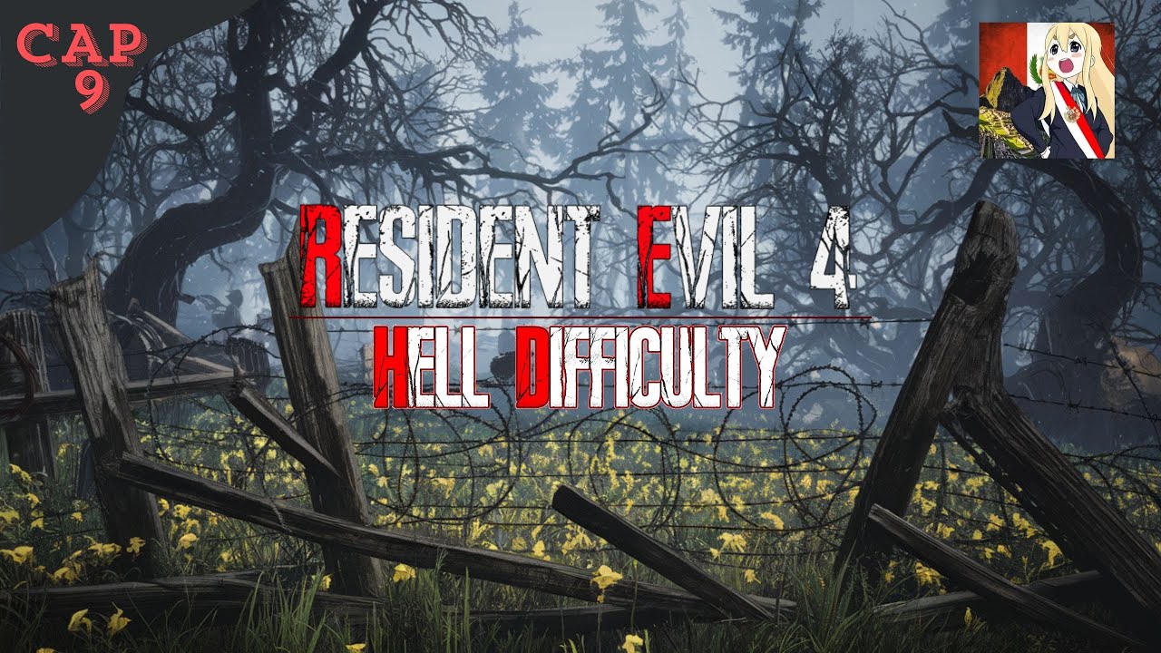 "HELL DIFFICULTY"- RE4 Remake - CAP 9 - (ESP - Peruvian) - YouTube