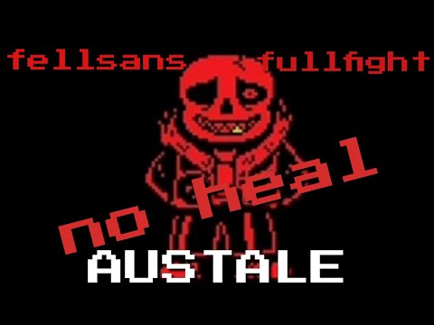 fell sans||full fight no heal - Austale undertale fangames (demo)