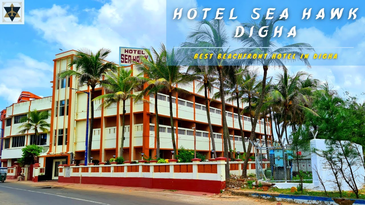 Hotel Sea Hawk Digha | Best Beachfront Resort in Digha | Sea View VIP ...