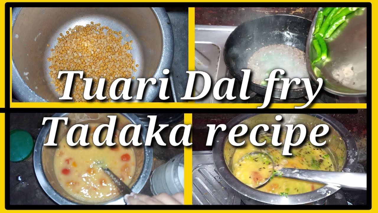 Tuar dal fry recipe | tuar dal ka tadaka recipe 🤤😍 #foodrecipe #volga ...