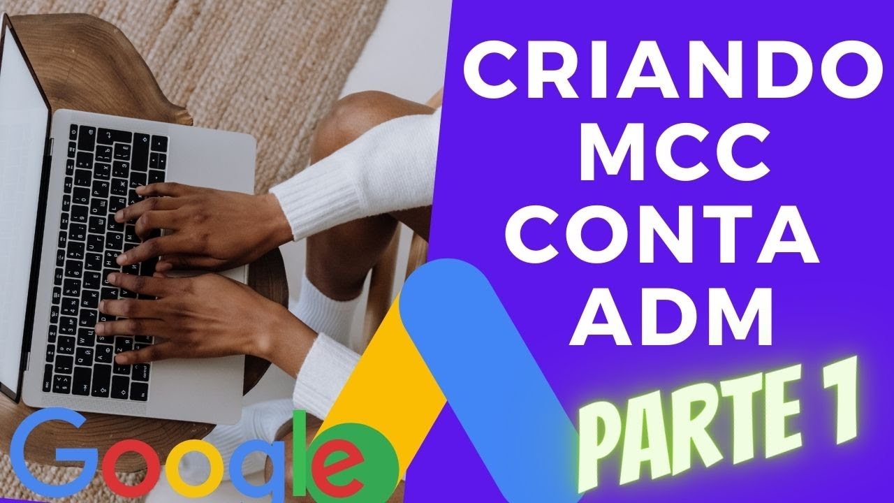 Criando Conta MCC Google Ads - Parte 1 - YouTube