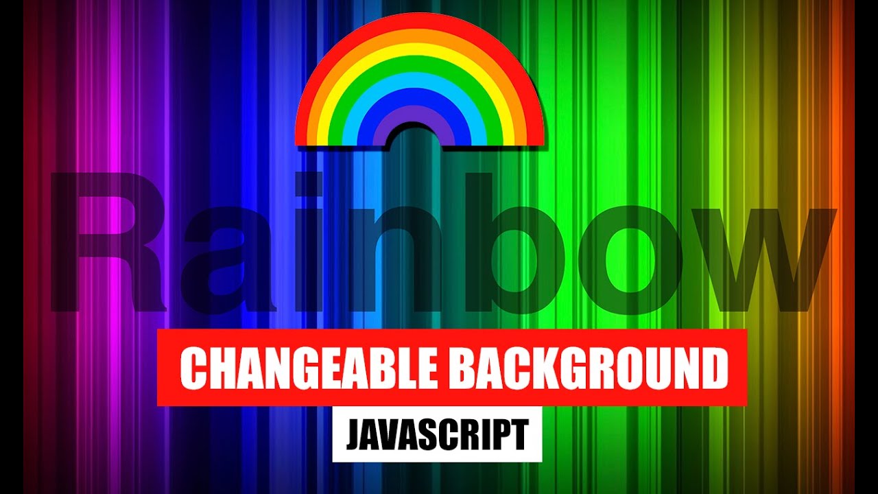Changeable Background JavaScript Tutorial | How to change Background in ...