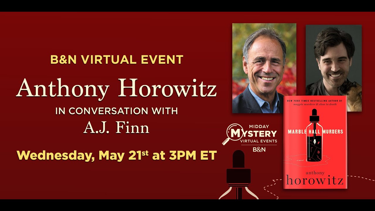 #BNEvents: Anthony Horowitz discusses MARBLE HALL MURDERS with A.J ...