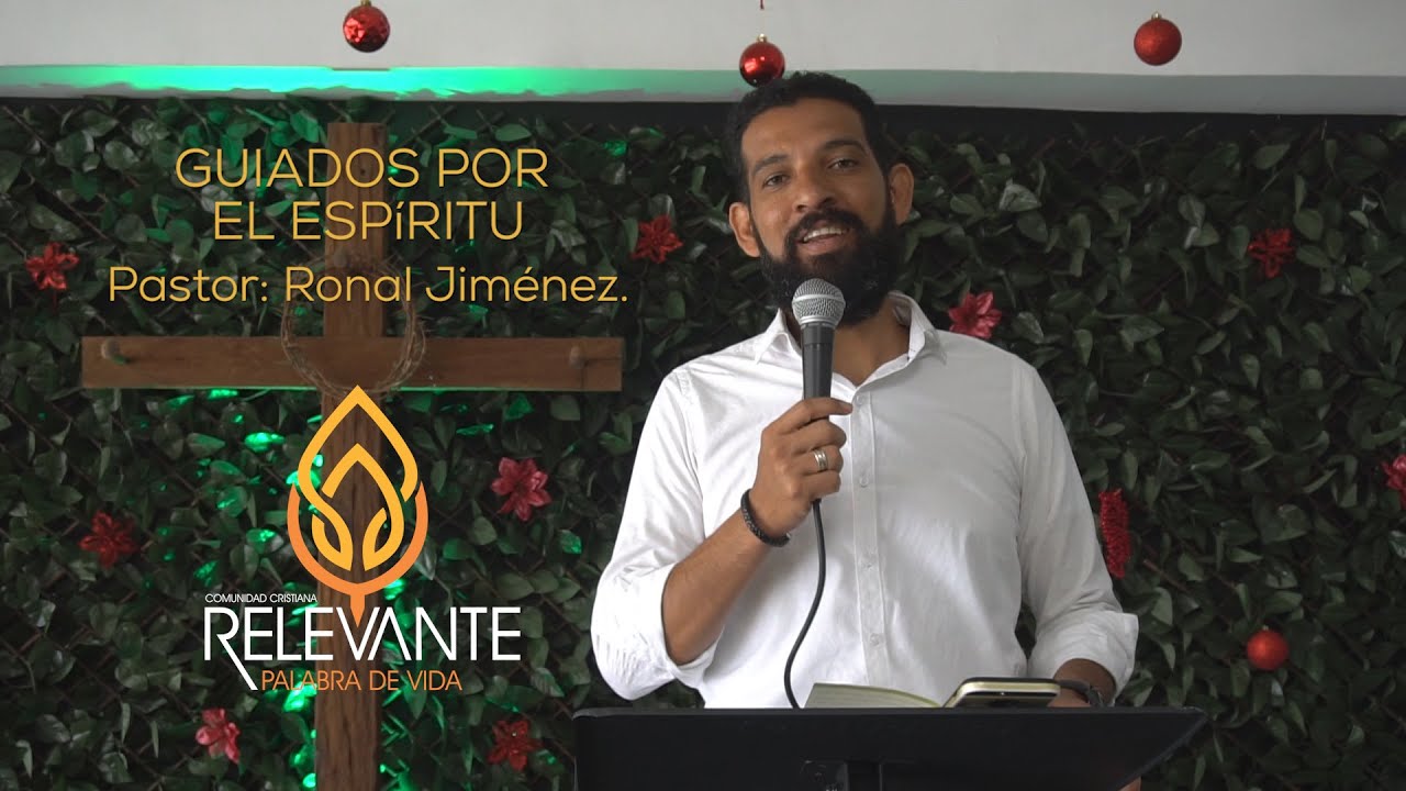 GUIADOS POR EL ESPÍRITU || Pastor: Ronal Jiménez - YouTube