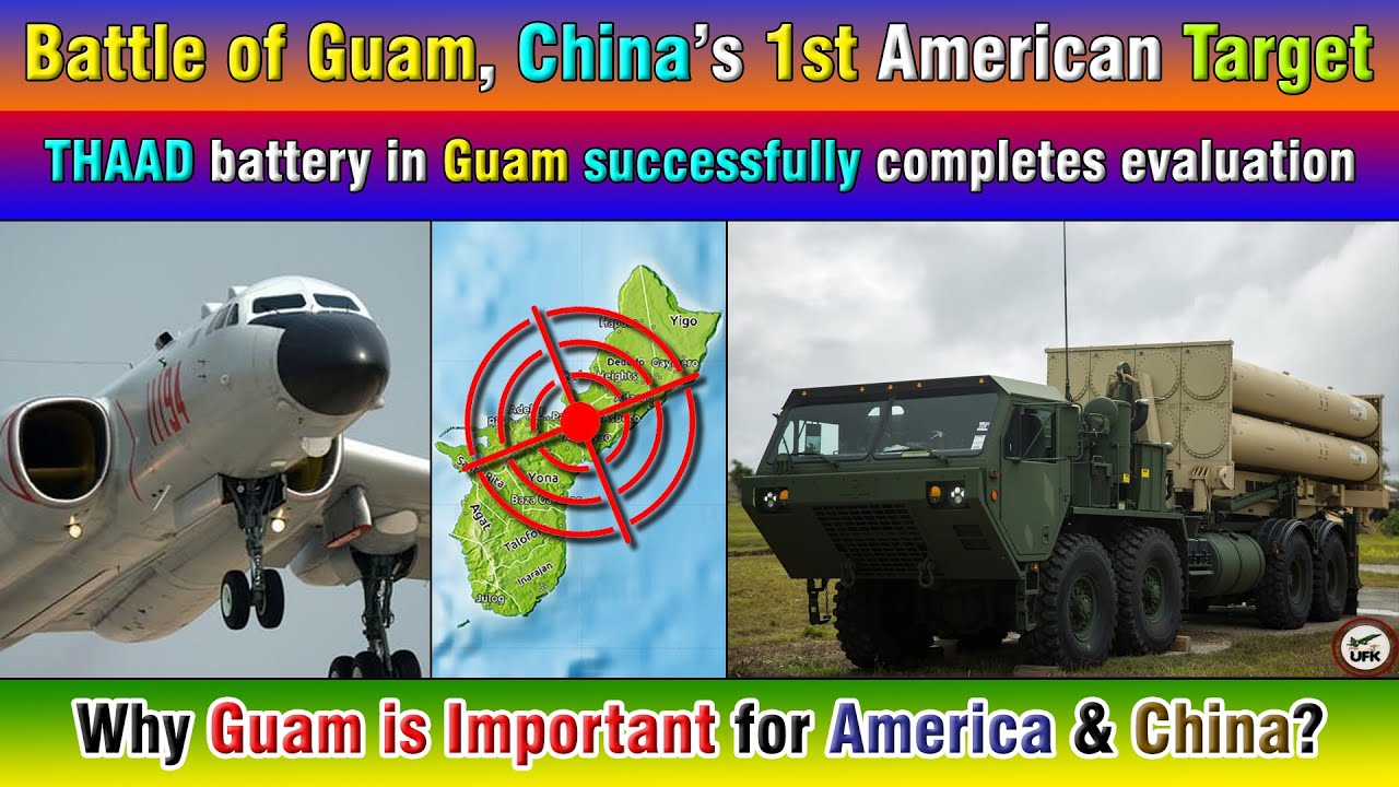 Why Guam is Important for America & China? THAAD battery in Guam ...
