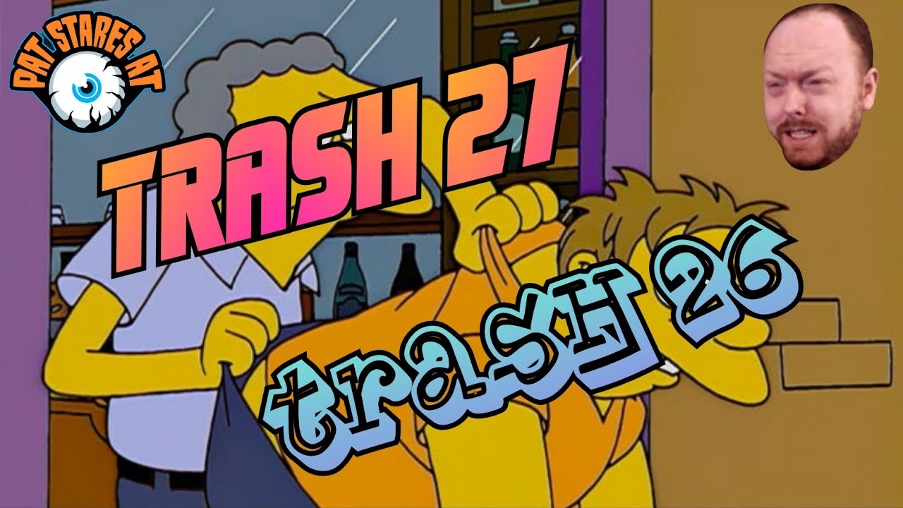Trash 26 was so bad, Trash 27 Sent Them to the Shadow Realm (PSA Trash ...