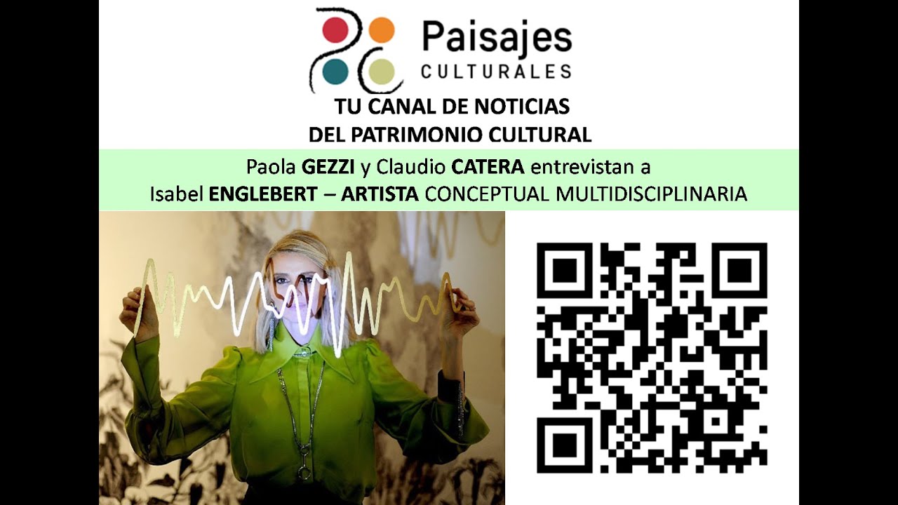 isabel Englebert en Paisajes Culturales. Arte, ciencia y filosofia ...