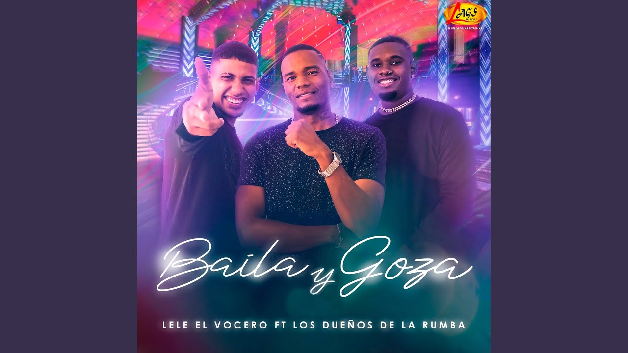 Baila Y Goza (feat. Los Dueños De La Rumba) (Remix) - YouTube Music