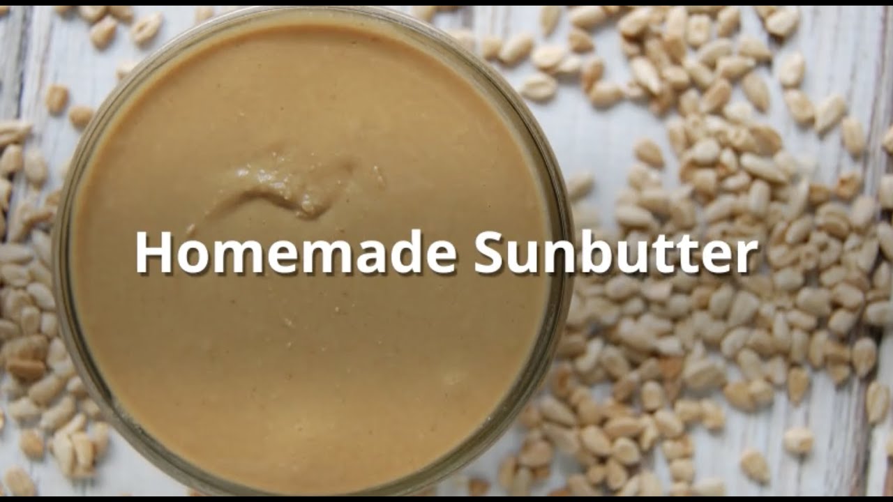 Homemade Sunbutter - YouTube