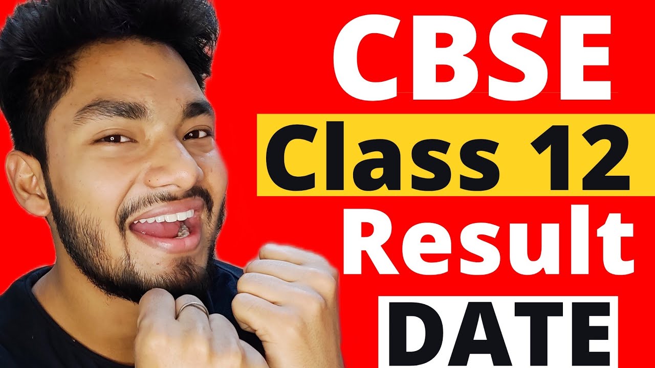 CBSE Class 12 Term 2 Result Date | CBSE Class 12 Result 2022 - YouTube