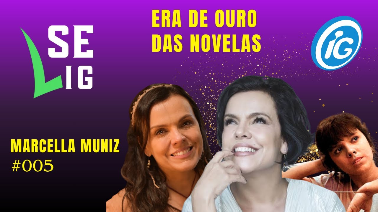 Marcella Muniz - A Era de Ouro das Novelas - YouTube