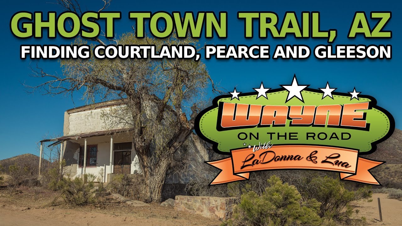 Ghost Town Trail AZ, Visiting Gleeson, Courtland & Pearce! - YouTube