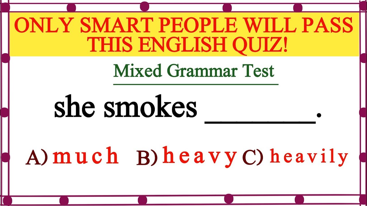 Mixed Grammar Test Can You Score Over 95% This Test - YouTube