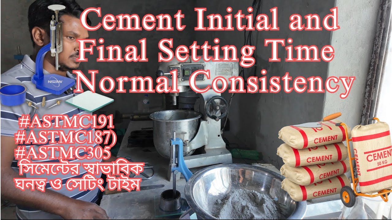 Cement Initial and Final Setting Time | Normal Consistency #ASTMC191 # ...