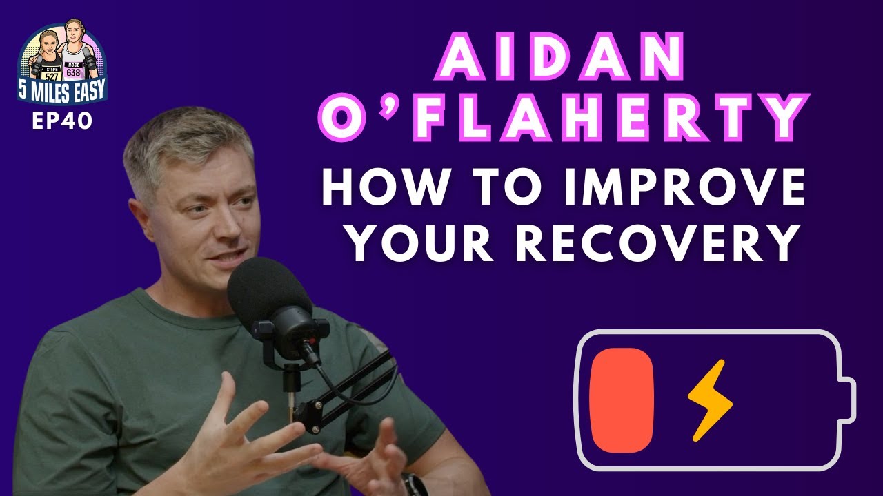 Ep40: Aidan O'Flaherty - How to Improve Your Recovery - YouTube