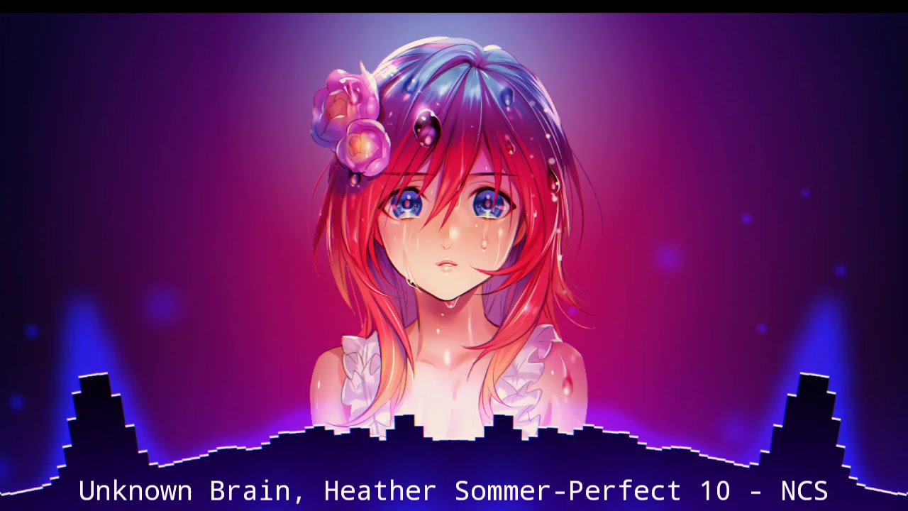 (Nightcore) Unknown Brain, Heather Sommer - Perfect 10 [NCS] - YouTube