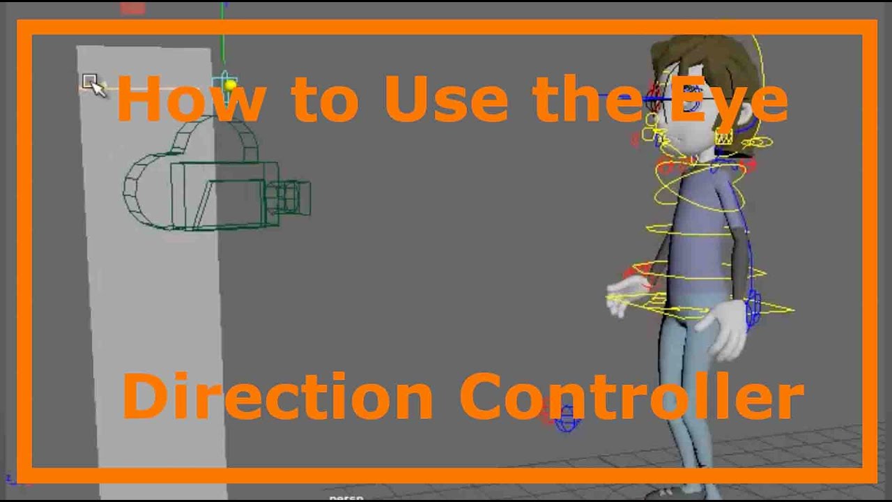 How to Use the Eye Direction Controller in Maya - YouTube