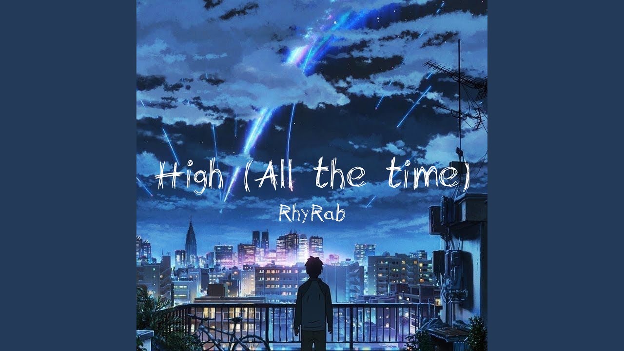 High (All The Time) - YouTube