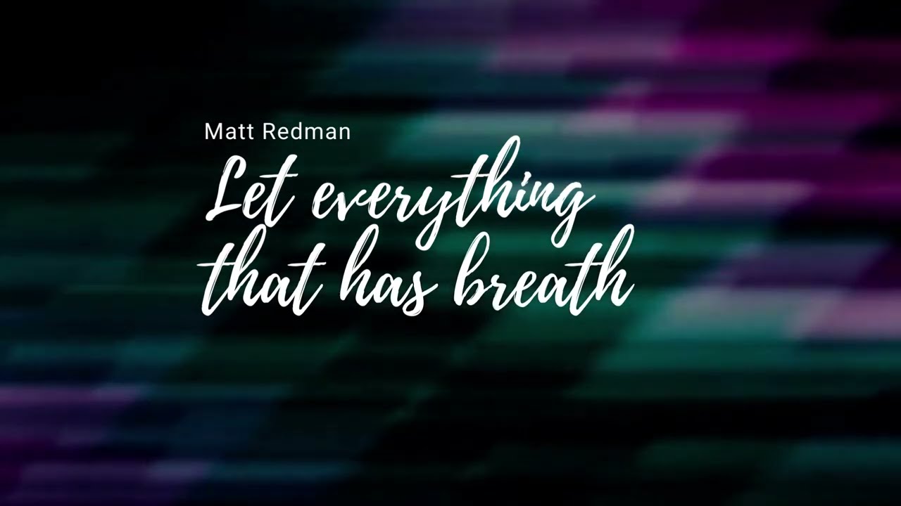 Let Everything That Has Breath Praise The Lord Wallpaper