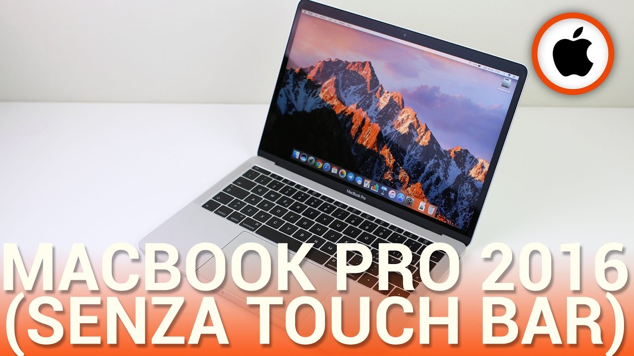Apple MacBook Pro 13 (2016) senza Touch Bar, recensione in italiano ...