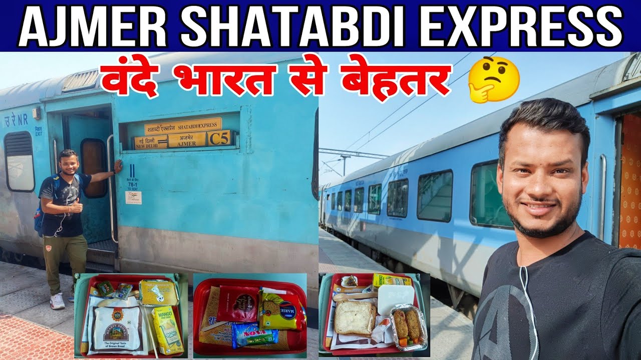 •AJMER -NEW DELHI Shatabdi Express• Journey With DELICIOUS FOOD 😍 ...