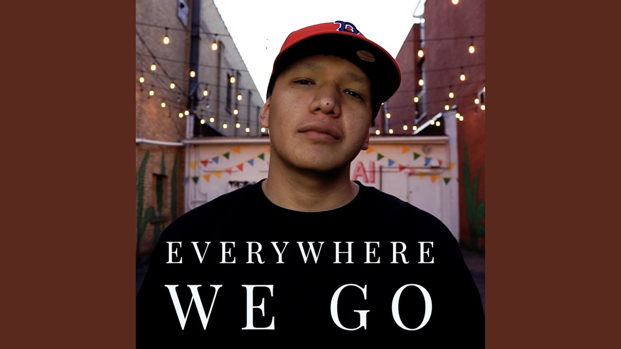 Every Where We Go - YouTube