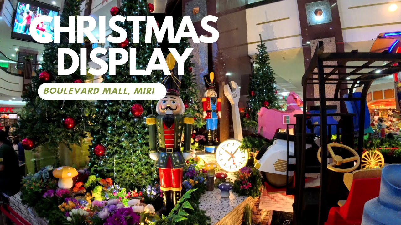 Christmas display 8K Vlog | Boulevard mall, Miri, Sarawak, Malaysia ...
