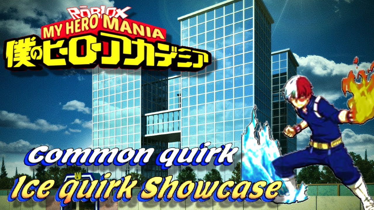 [Quick Showcase] Ice Quirk (common) | My Hero Mania | Roblox | - YouTube