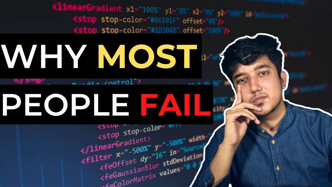 Why Most People Fail To Learn Coding Youtube
