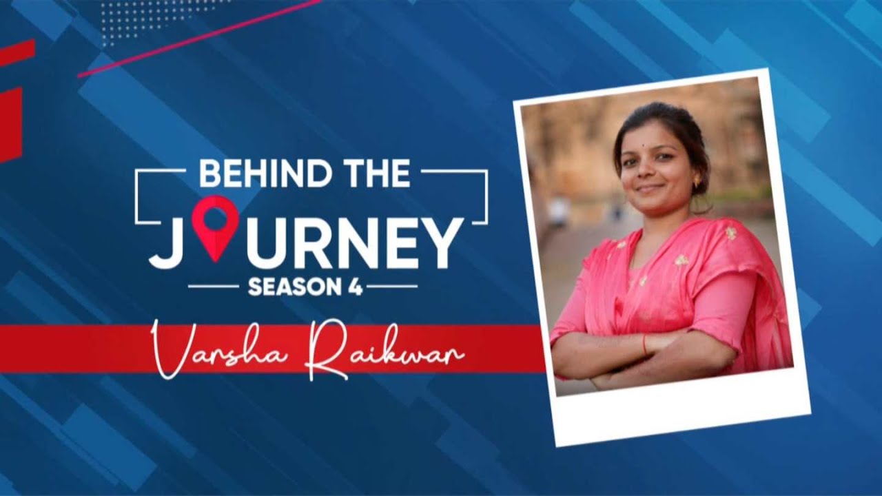 Behind The Journey | S4 | Varsha Raikwar - YouTube