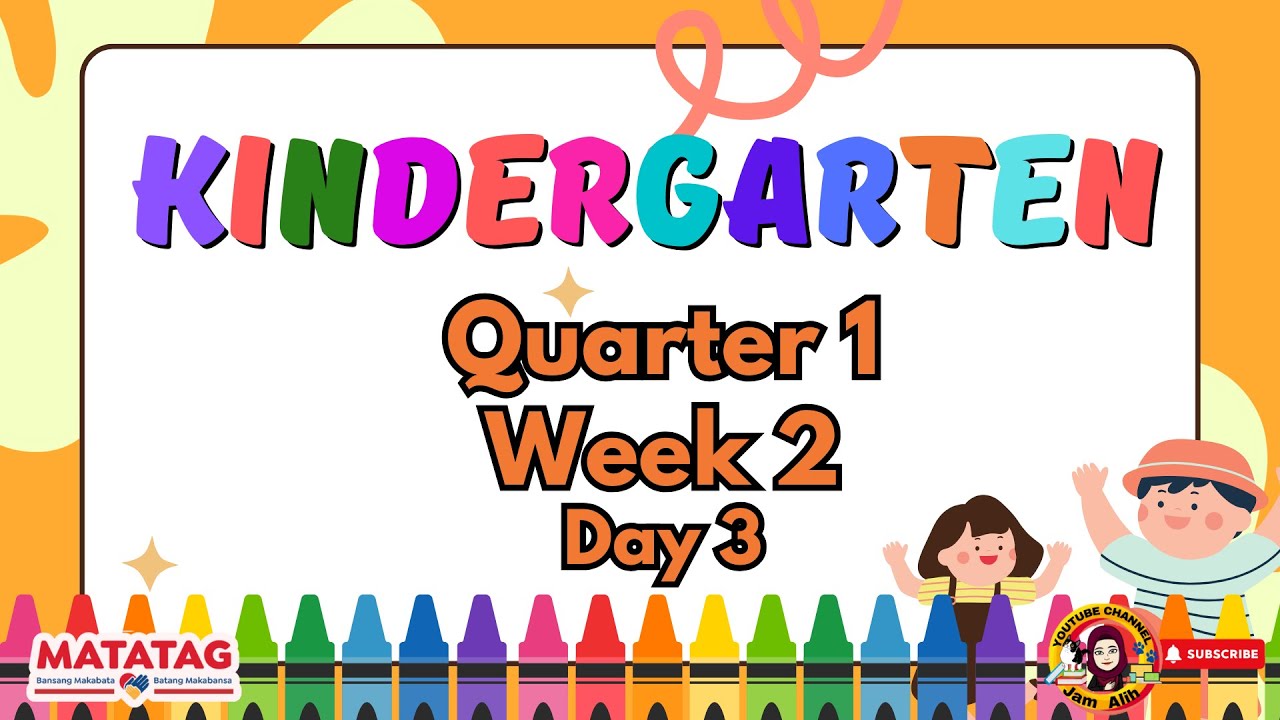 KINDER Quarter 1 Week 2 Day 3 MATATAG - YouTube
