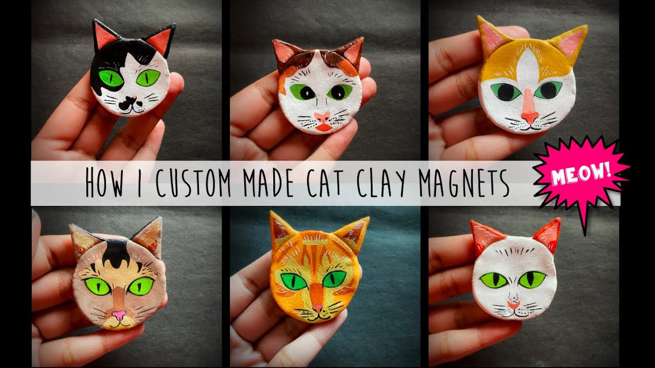 How I custom made CAT CLAY MAGNETS | DIY - YouTube