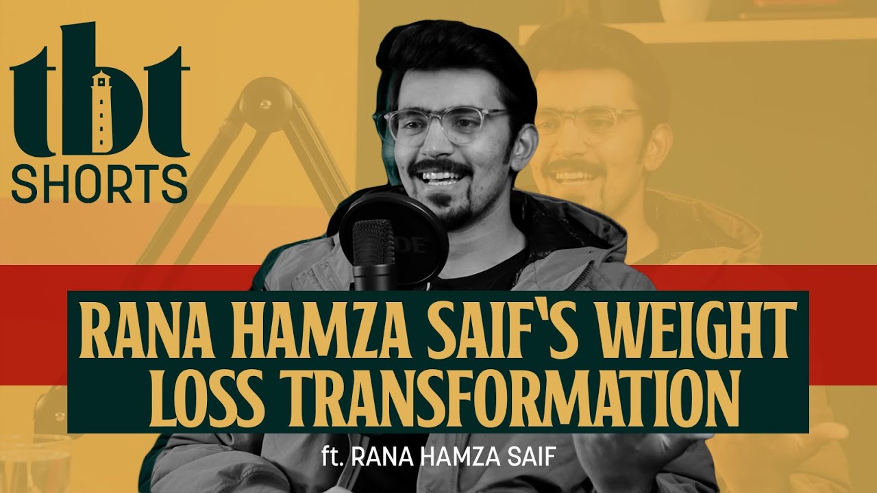 Rana Hamza Saif's Weight Loss Transformation | TBT SHORTS - YouTube