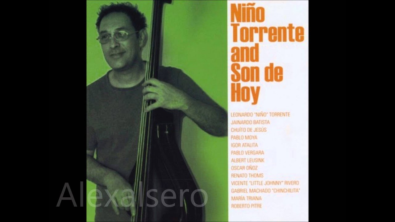 Leonardo "NIÑO" Torrente and Son De Hoy - Tu Eres Nadie - YouTube