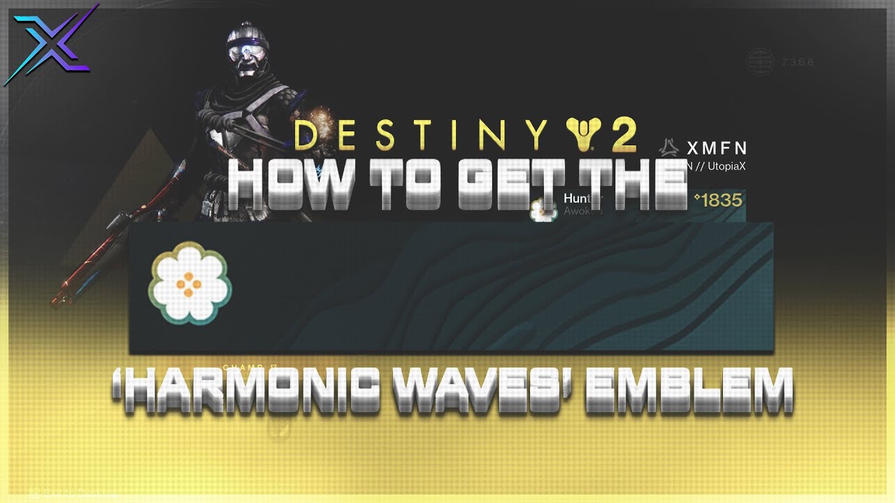 *NEW* DESTINY 2: HOW TO GET THE "HARMONIC WAVES" EMBLEM - YouTube