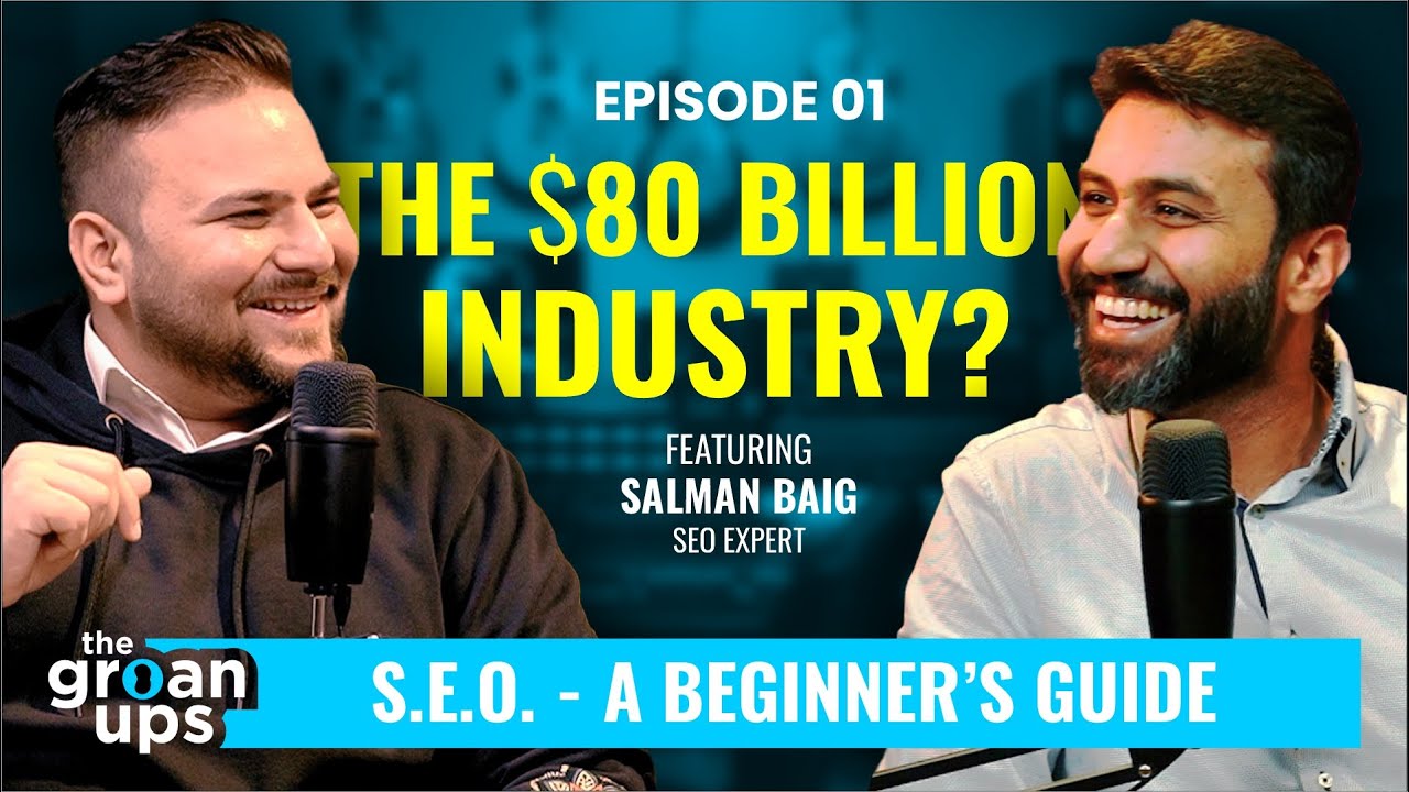 A Beginner's Guide to SEO ft. Salman Baig | The Groan Ups - Episode 01 ...