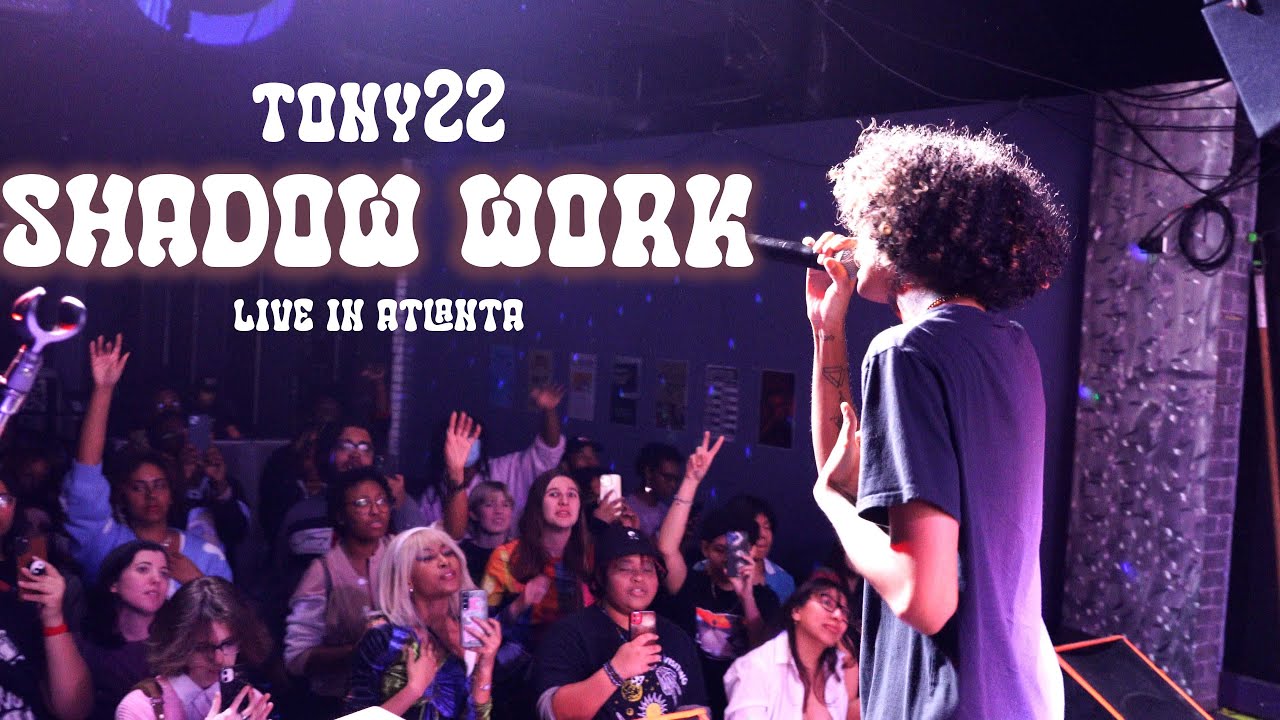 Tony22 - shadow work (Live in Atlanta, GA) | EARTH BOY TOUR - YouTube