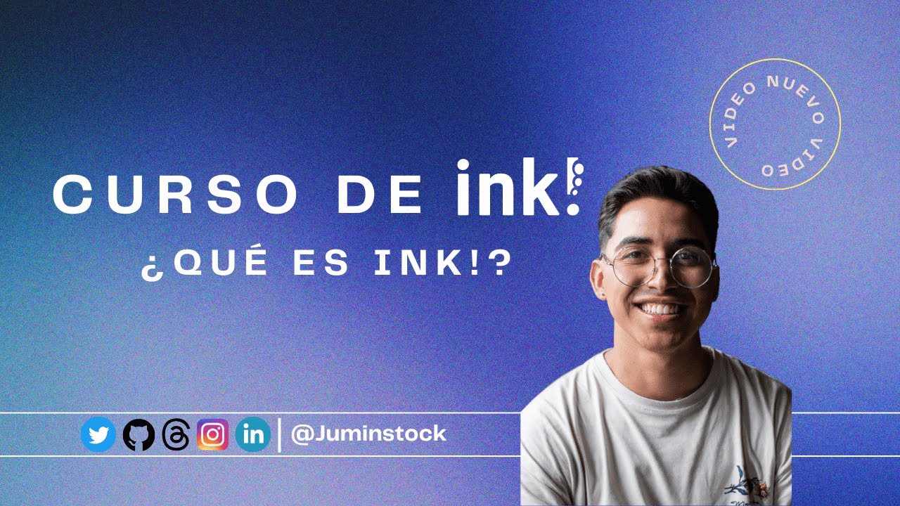CURSO BÁSICO de INK! en ESPAÑOL: ¿Qué es ink!? - YouTube