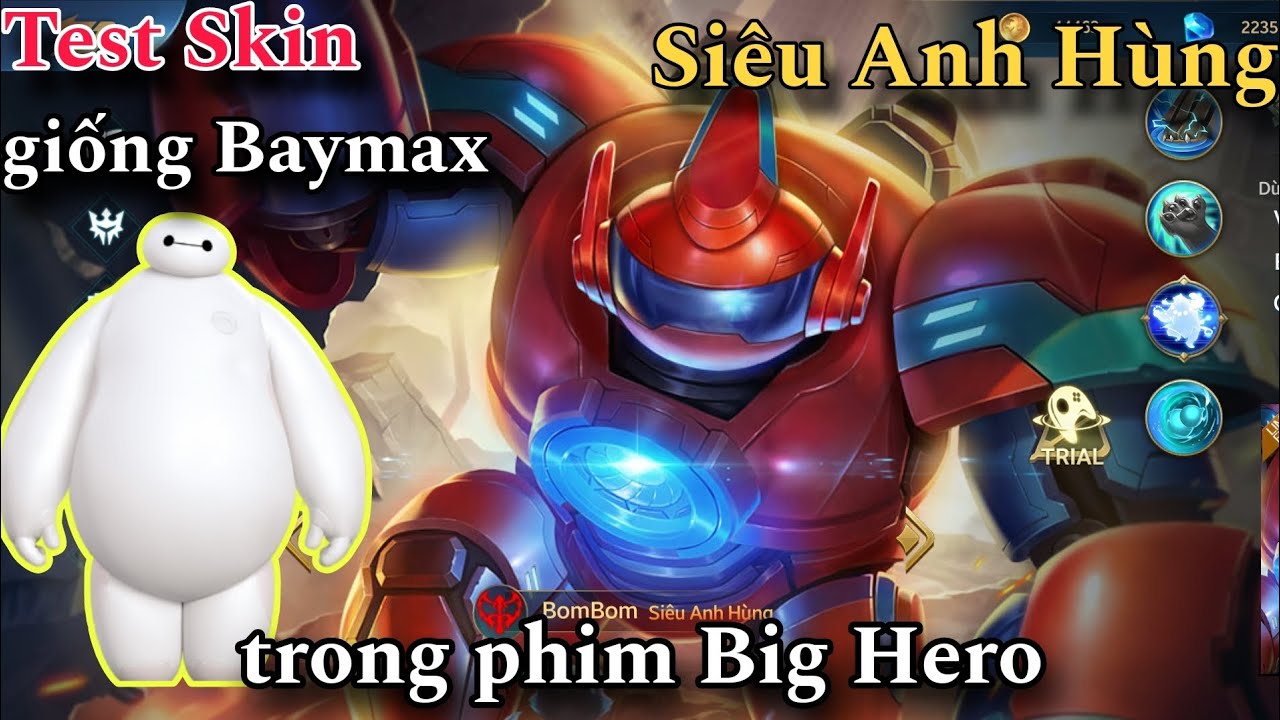 Test Skin Baymax Big Hero của BomBom skin Siêu Anh Hùng Heroes Evolved ...