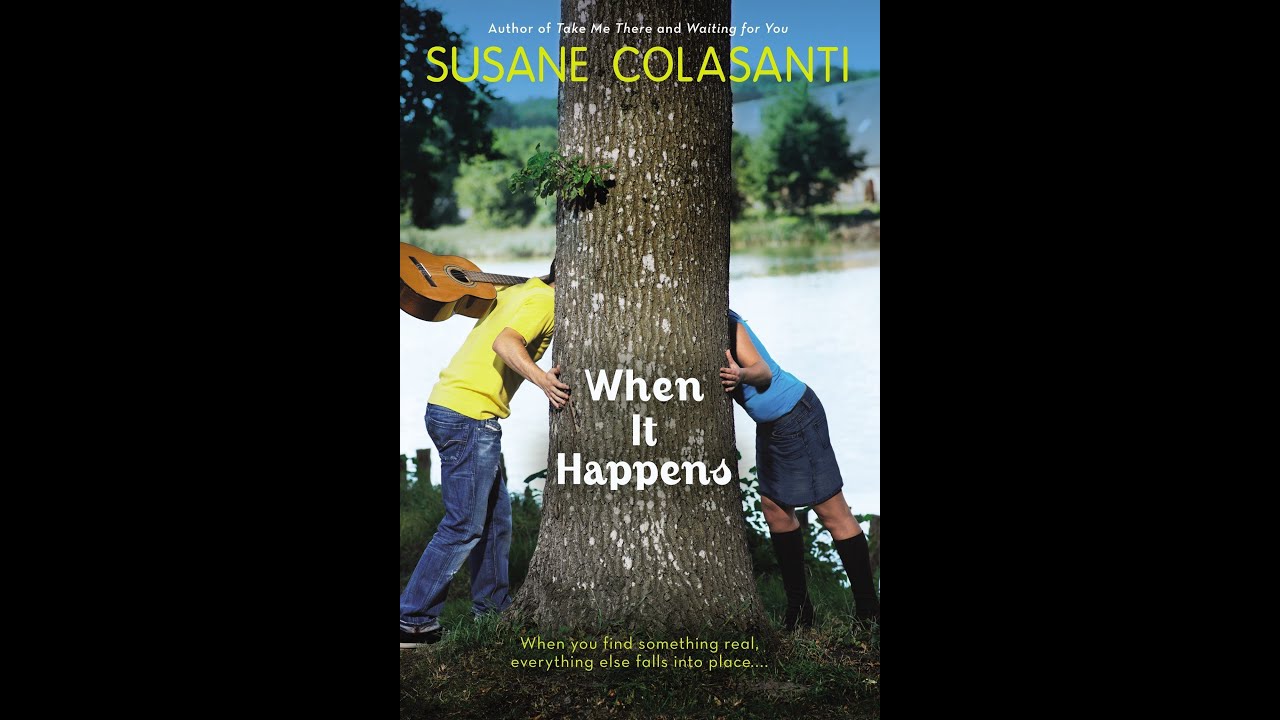 Plot summary, “When It Happens” by Susane Colasanti in 6 Minutes - Book ...