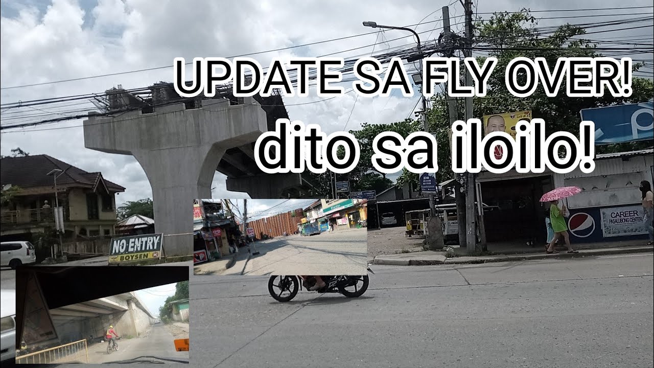 UPDATE SA TATLONG FLY OVER NGAYON DITO SA ILOILO! - YouTube