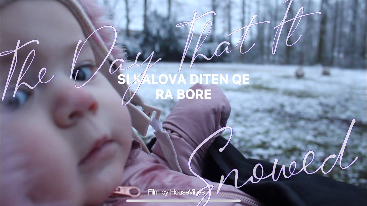 Nje Dite Dimri Me Bore | Bora e Parë e Bebit ️ | A Winter Day with Snow ...