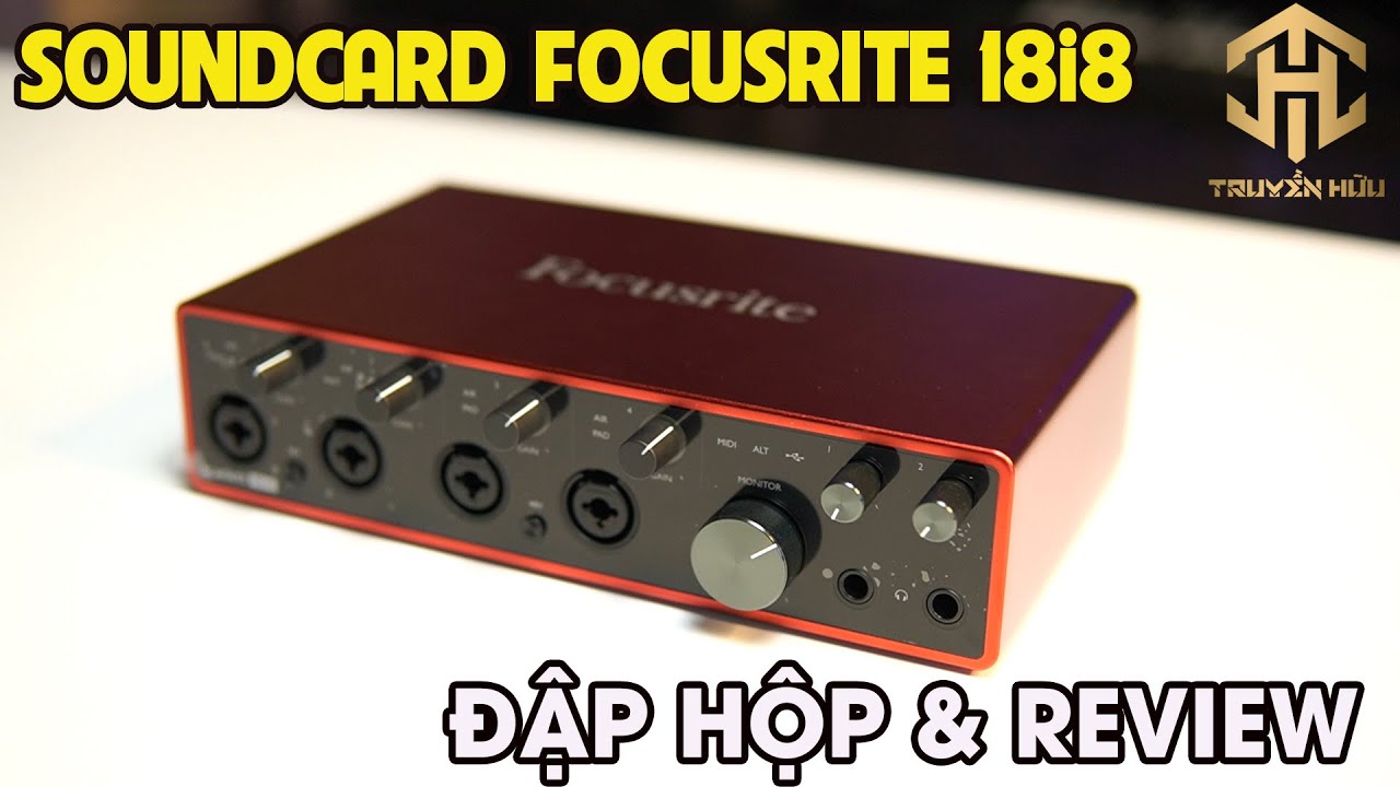 Đập hộp Soundcard Focusrite 18i8 CHẤT LƯỢNG NHIỀU ĐƯỜNG KẾT NỐI ...
