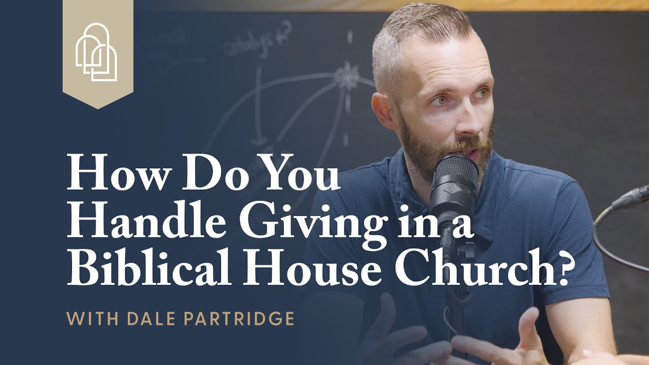 How Do You Handle Giving in a Biblical House Church? - YouTube