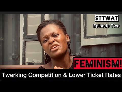 Feminism, Twerking Competition and Lower Tickets Rates