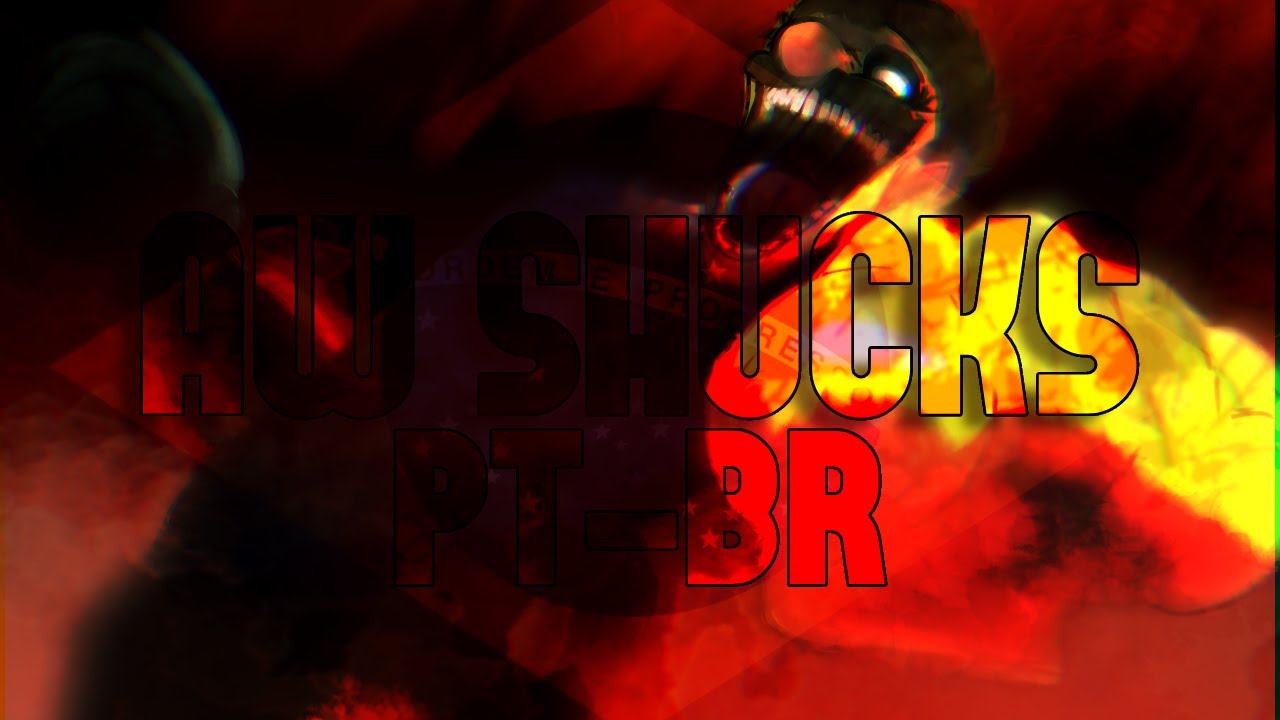 AW SHUCKS - Cover em Português - Jeffy's Endless Aethos FNF - YouTube