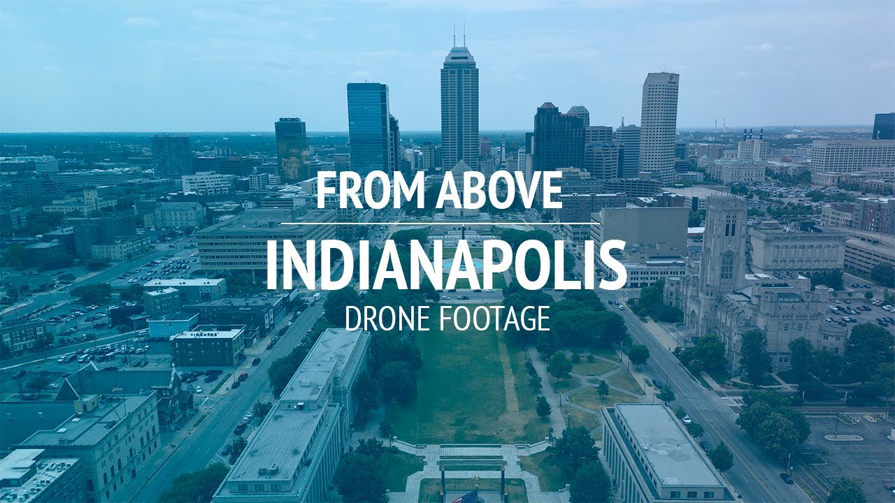 Indianapolis Drone Footage (4K) - YouTube