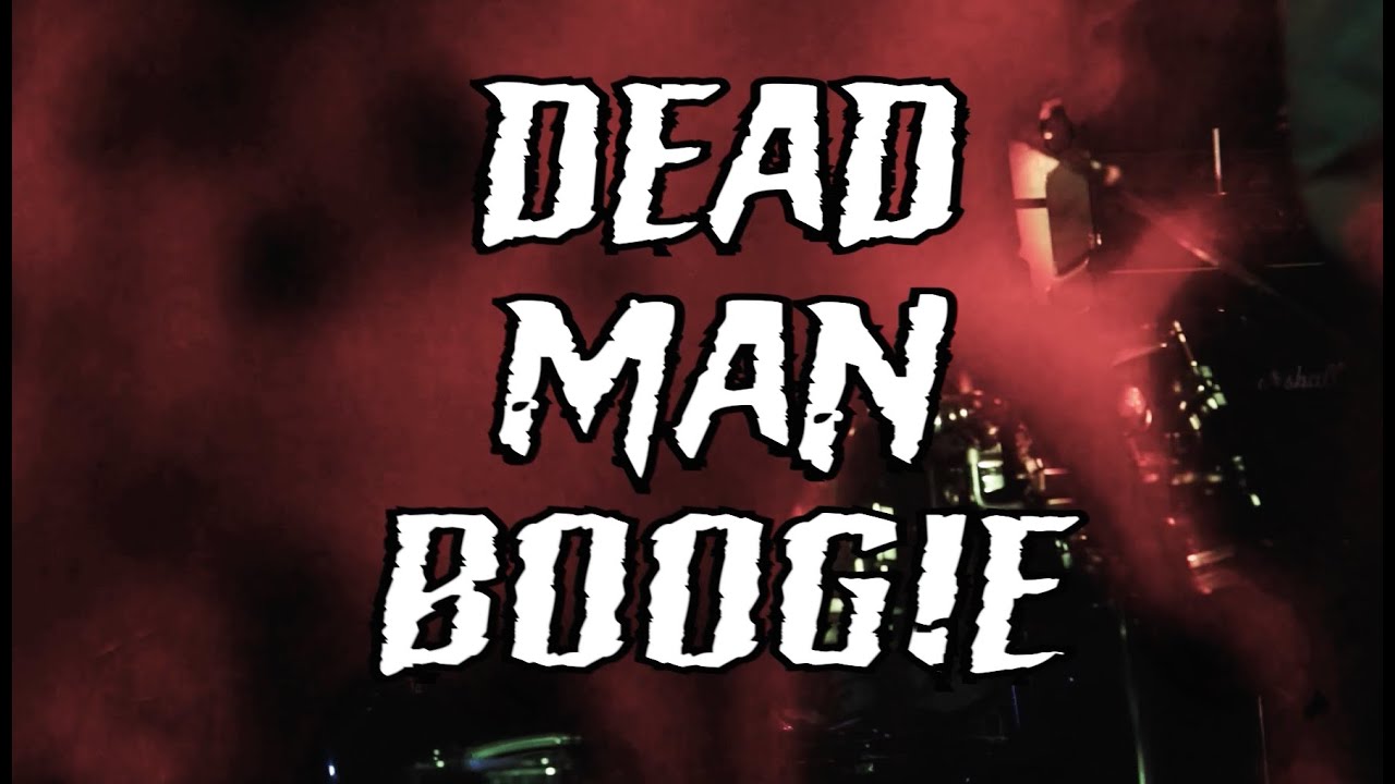 DEAD MAN BOOGIE - YouTube