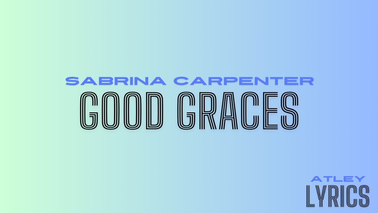 Sabrina Carpenter - Good Graces Lyric Video - YouTube