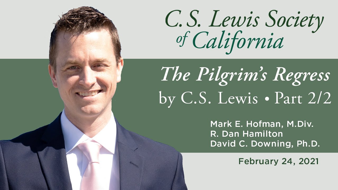 The Pilgrim's Regress, by C. S. Lewis | Mark Hofman, R. Dan Hamilton ...